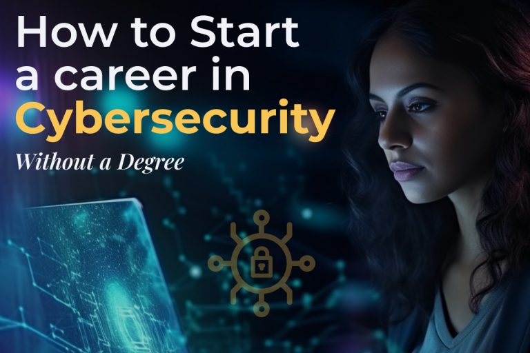 How to Start a Career in Cybersecurity Without a Degree | SkillUp Online
